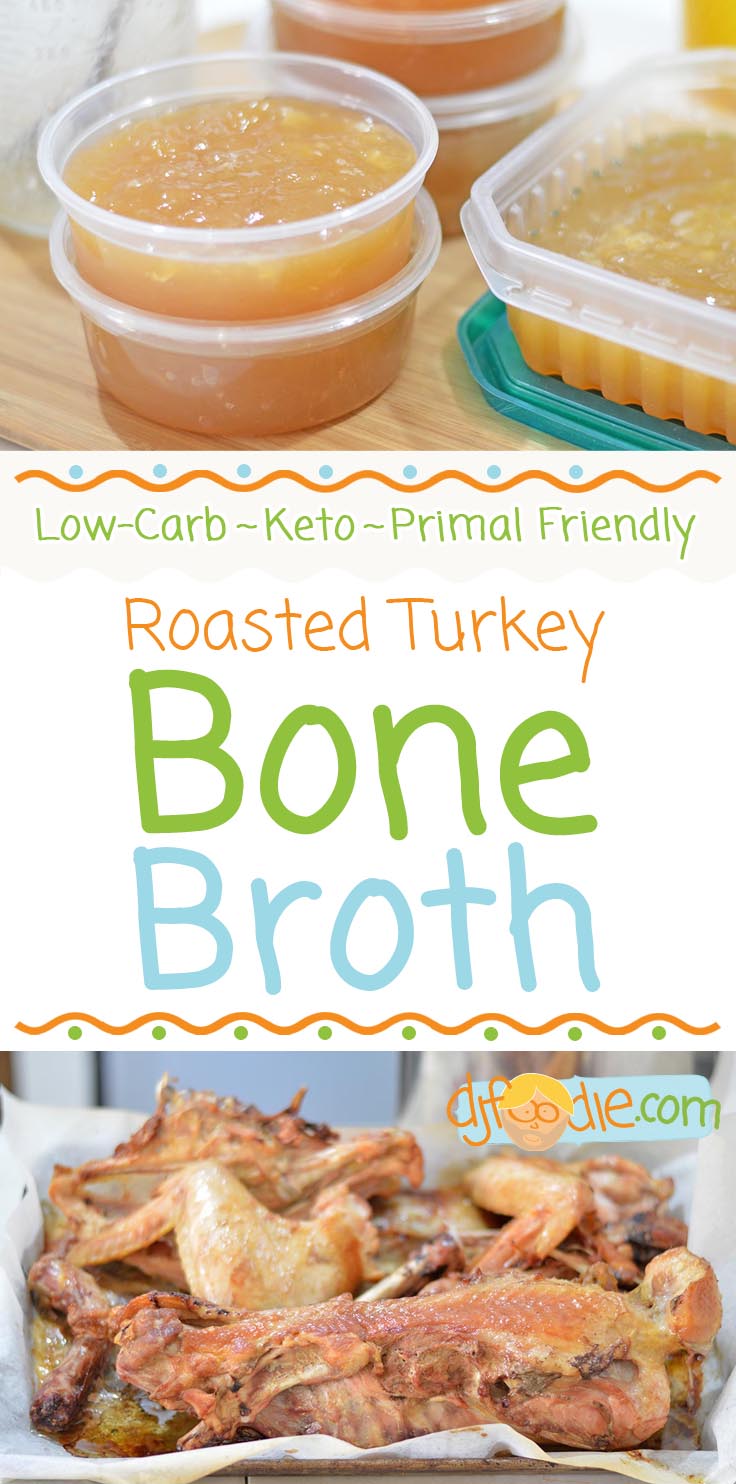 Roasted Turkey Bone Broth | DJ Foodie